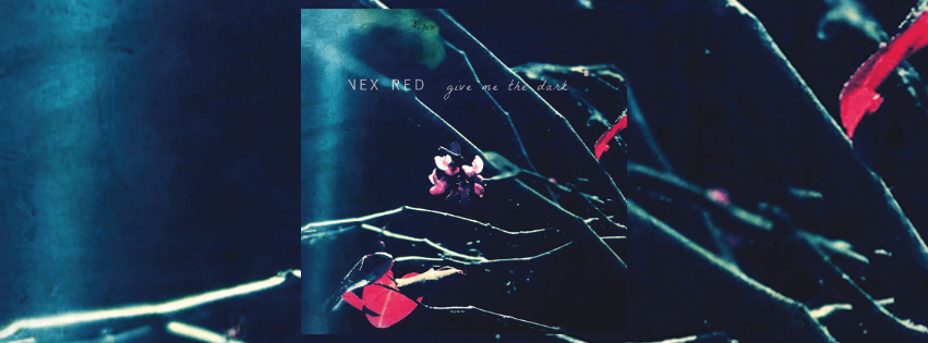 Vex Red – “Give Me The Dark” | The PROG Mind